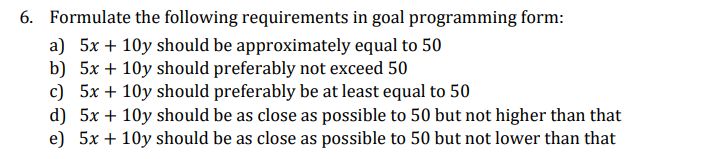 Solved Formulate the following requirements in goal | Chegg.com