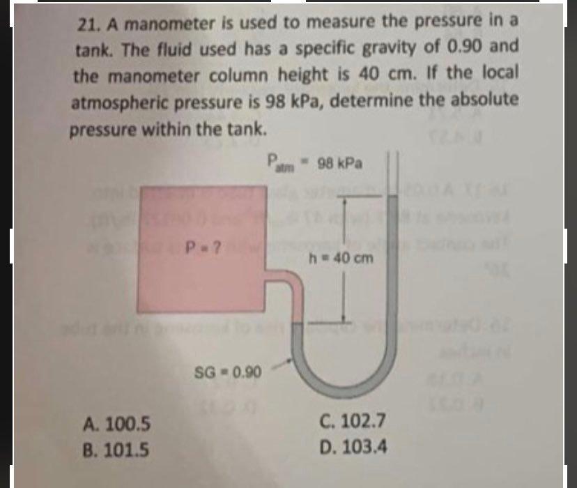 Solved 21. A manometer is used to measure the pressure in a | Chegg.com