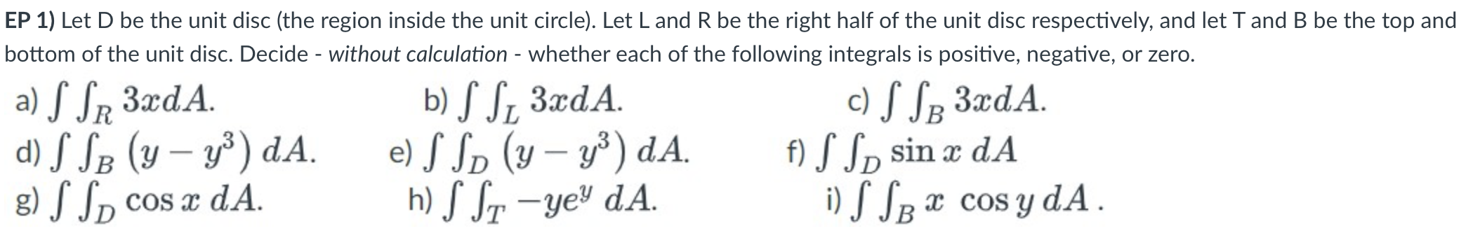 Solved EP 1) Let D be the unit disc (the region inside the | Chegg.com