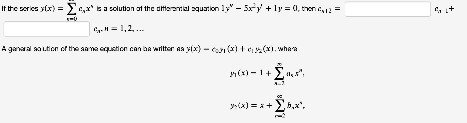 If the series y(x)=∑n=0?cnxn is a solution of the | Chegg.com If the series y(x)=∑n=0?cnxn is a solution of the | Chegg.com