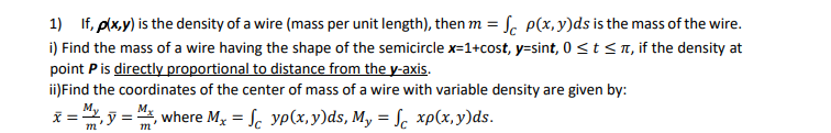 Solved 1) If, ρ(x,y) is the density of a wire (mass per unit | Chegg.com