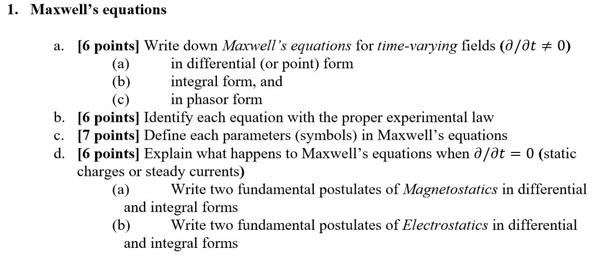Solved 1. Maxwell's equations a. [6 points] Write down | Chegg.com