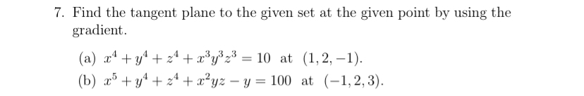 Solved Find the tangent plane to the given set at the given | Chegg.com