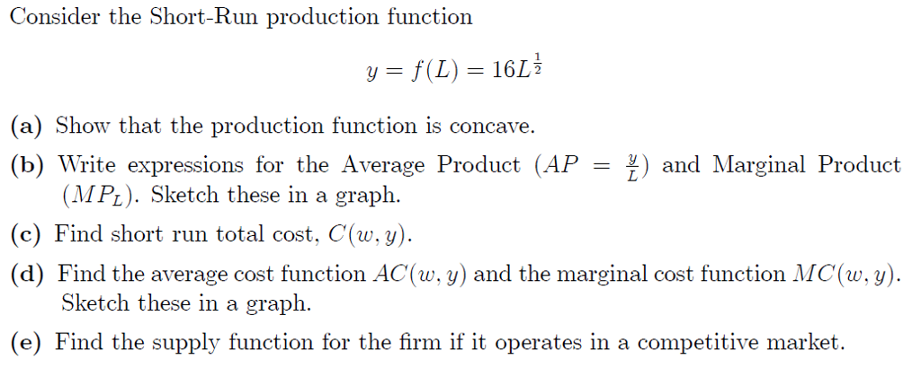 Solved Consider the Short-Run production function y = f(L) = | Chegg.com