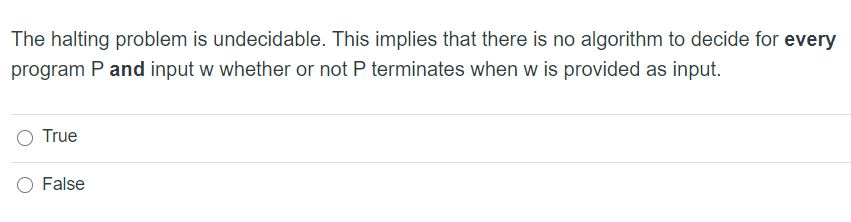 Solved The halting problem is undecidable. This implies that | Chegg.com