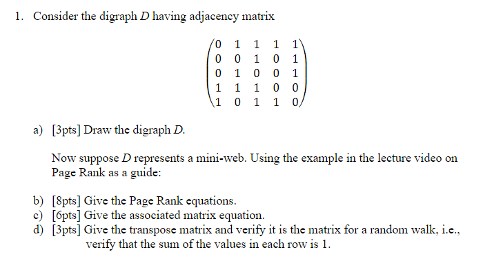 Solved 1. Consider the digraph D having adjacency matrix 0 1 | Chegg.com