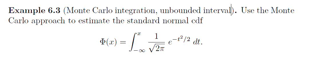Example 6.3 (Monte Carlo integration, unbounded | Chegg.com