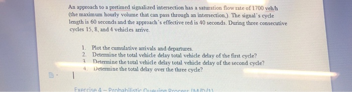 Solved An approach to a pretimed signalized intersection has | Chegg.com