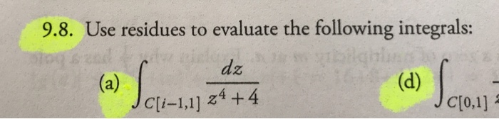 Solved Use residues to evaluate the following integrals: | Chegg.com