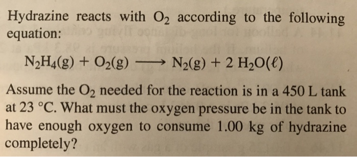 Solved Hydrazine reacts with 02 according to the following | Chegg.com