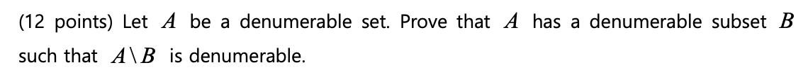 Solved 12 Points Let A Be A Denumerable Set Prove That A