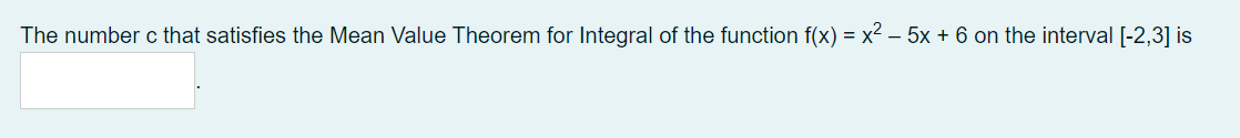 Solved The number c that satisfies the Mean Value Theorem | Chegg.com