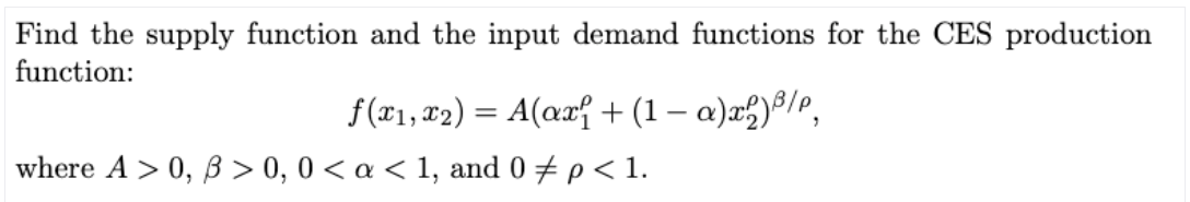 Solved Find The Supply Function And The Input Demand