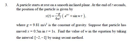 Solved 3. A particle starts at rest on a smooth inclined | Chegg.com