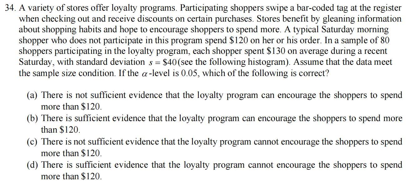 Solved 34. A variety of stores offer loyalty programs. | Chegg.com