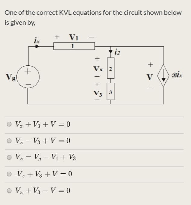 Solved One of the correct KVL equations for the circuit | Chegg.com