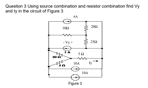 Solved Question 3 Using source combination and resistor | Chegg.com
