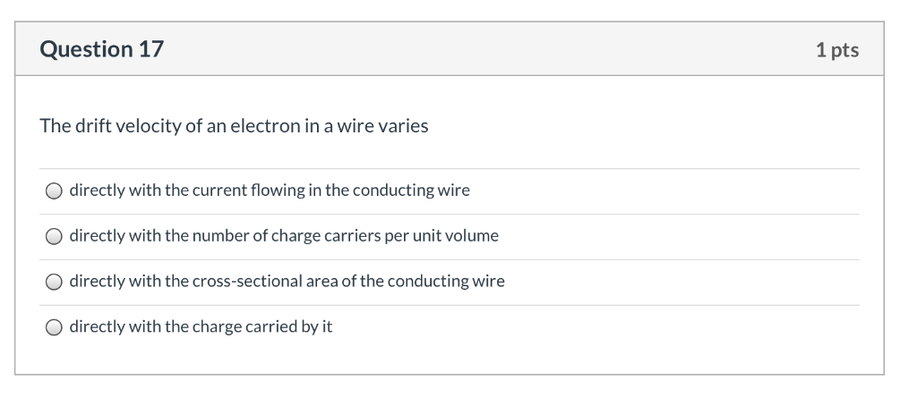 Solved Question 17 1pts The drift velocity of an electron in | Chegg.com