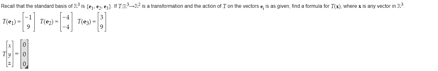 Solved Recall that the standard basis of R3 is {e1,e2,e3}. | Chegg.com