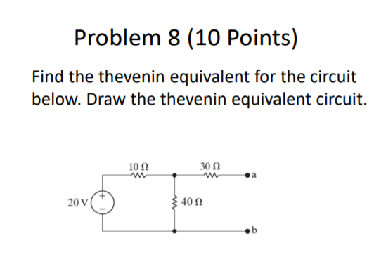 Solved Problem 8 (10 Points) Find the thevenin equivalent | Chegg.com