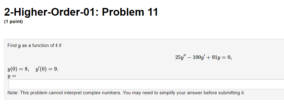 Solved 2-Higher-Order-01: Problem 11 (1 point) Find y as a | Chegg.com