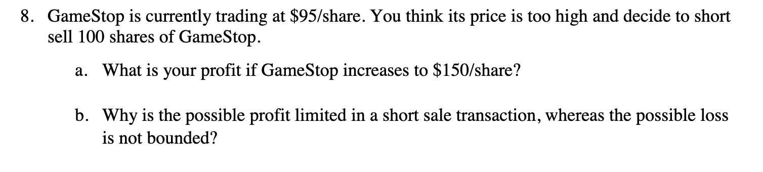 Solved 8. GameStop is currently trading at $95/ share. You | Chegg.com