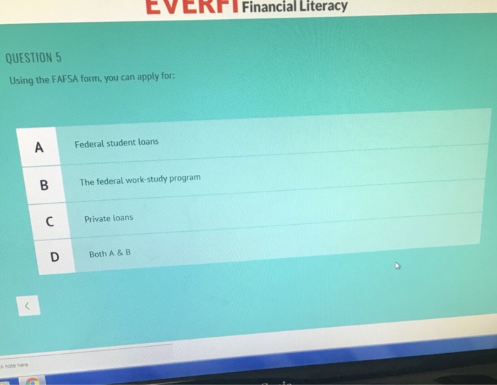 Solved EVERF Financial Literacy QUESTION 5 Using the FAFSA | Chegg.com