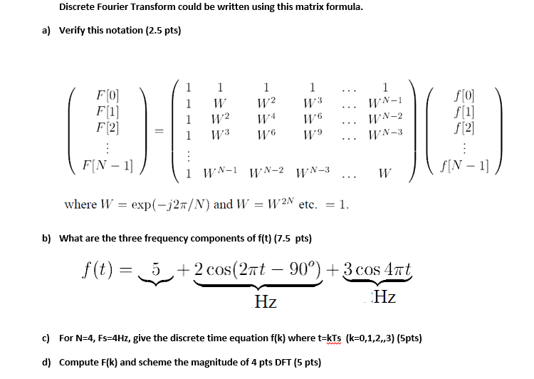 Solved Discrete Fourier Transform could be written using | Chegg.com