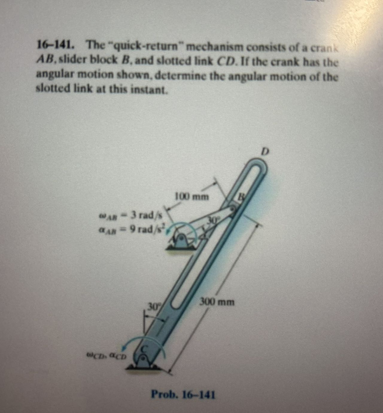 Solved 16-141. ﻿The "quick-return" mechanism consists of a | Chegg.com