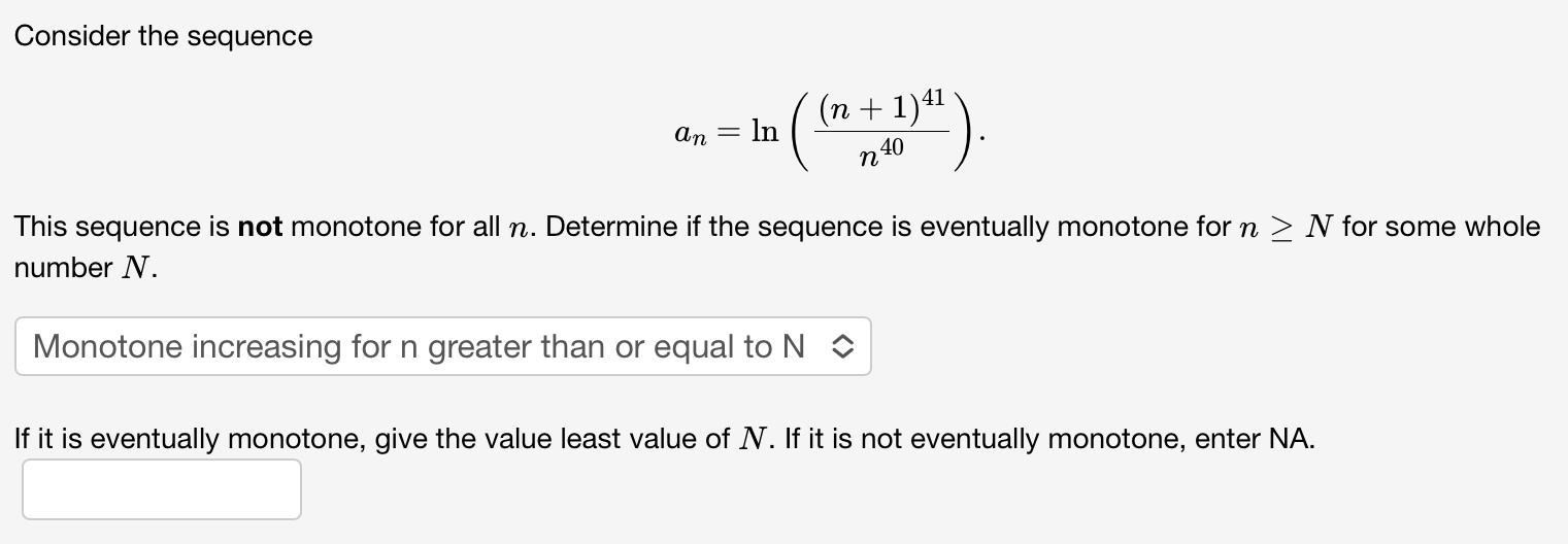 Solved Consider the sequence (n + 1)41 - an = In ( (0 .). | Chegg.com