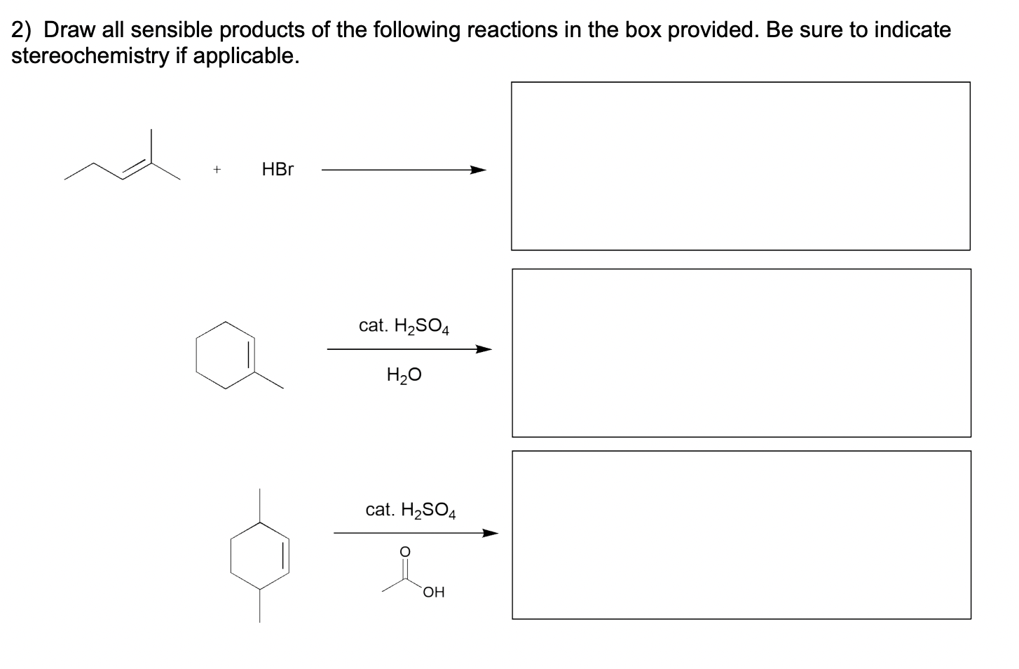 Solved Draw all sensible products of the following reactions | Chegg.com