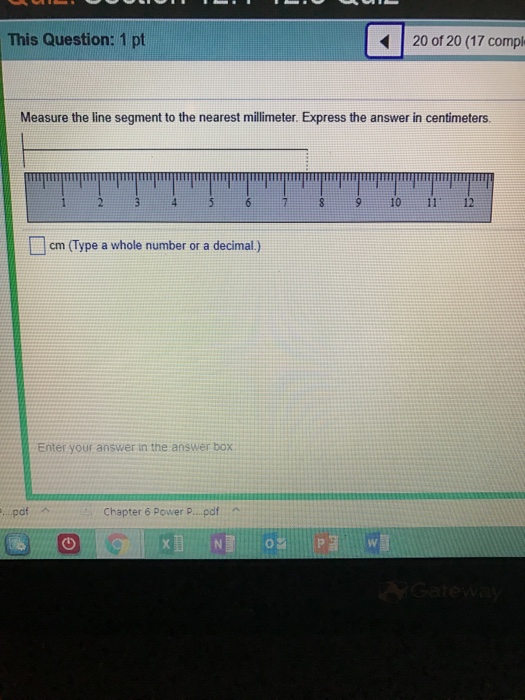 Solved This Question: 1 pt 20 of 20 (17 compl Measure the | Chegg.com