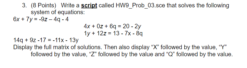 Solved 3. (8 Points) Write a script called HW9_Prob_03.sce | Chegg.com