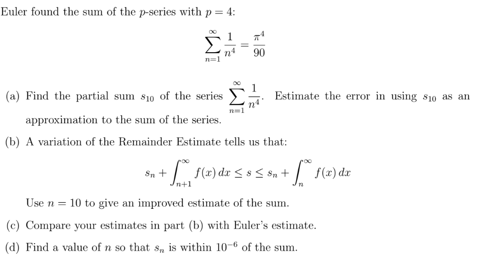 Solved Euler found the sum of the p-series with p=4 : | Chegg.com