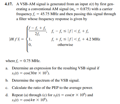 4.17. A VSB-AM signal is generated from an input s(t) | Chegg.com