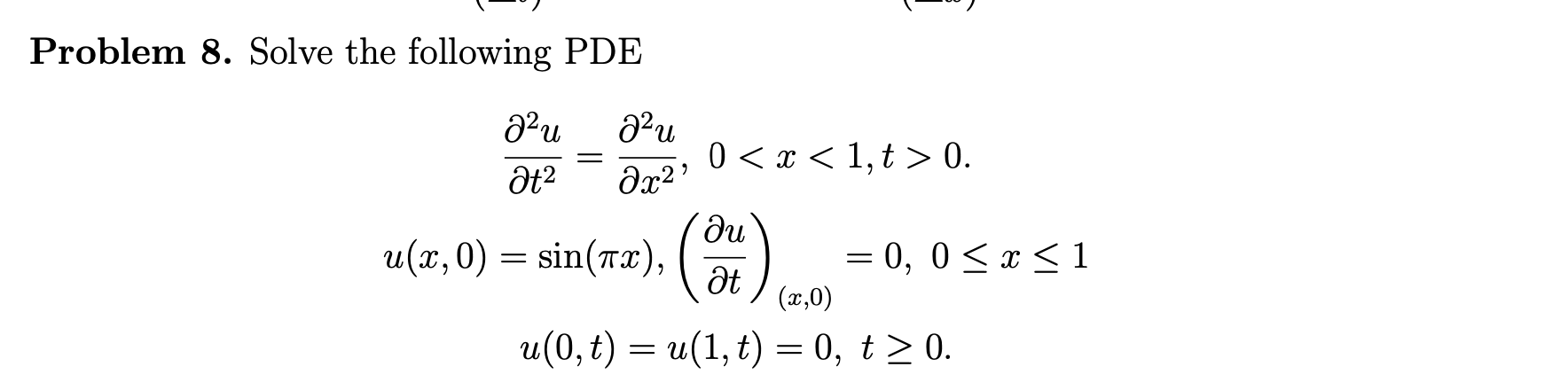 Solved Problem 8. ﻿Solve the following PDE using suitable | Chegg.com