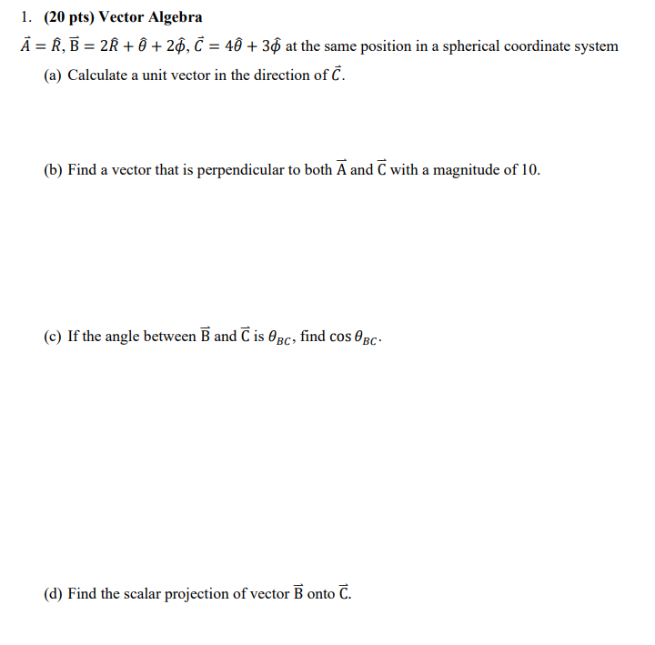 Solved 1. (20 pts) Vector Algebra | Chegg.com
