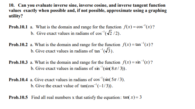 Solved 10. Can you evaluate inverse sine, inverse cosine, | Chegg.com