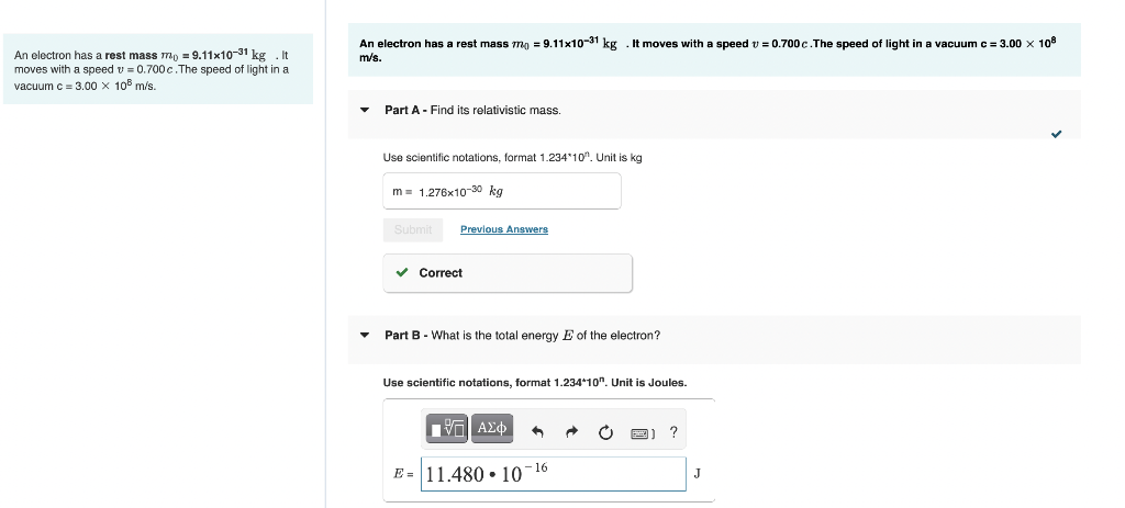 Solved An electron has a rest mass m0=9.11×10−31 kg. It | Chegg.com