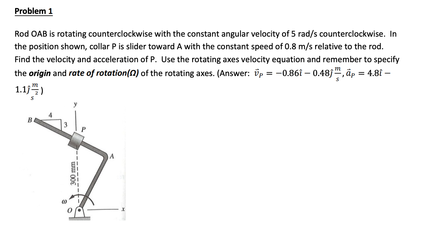 Problem 1 Rod Oab Is Rotating Counterclockwise With