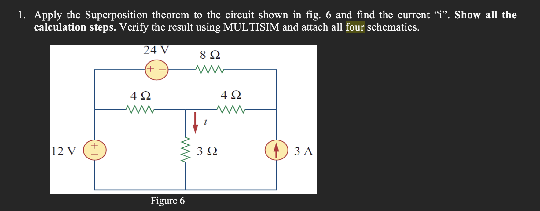 Solved 1. Apply the Superposition theorem to the circuit | Chegg.com