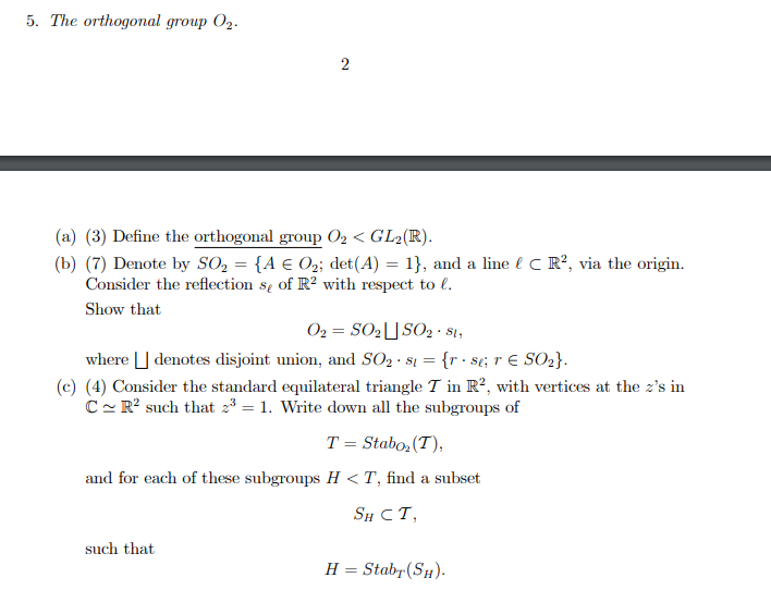 Solved 5. The orthogonal group 02. 2 (a) (3) Define the | Chegg.com