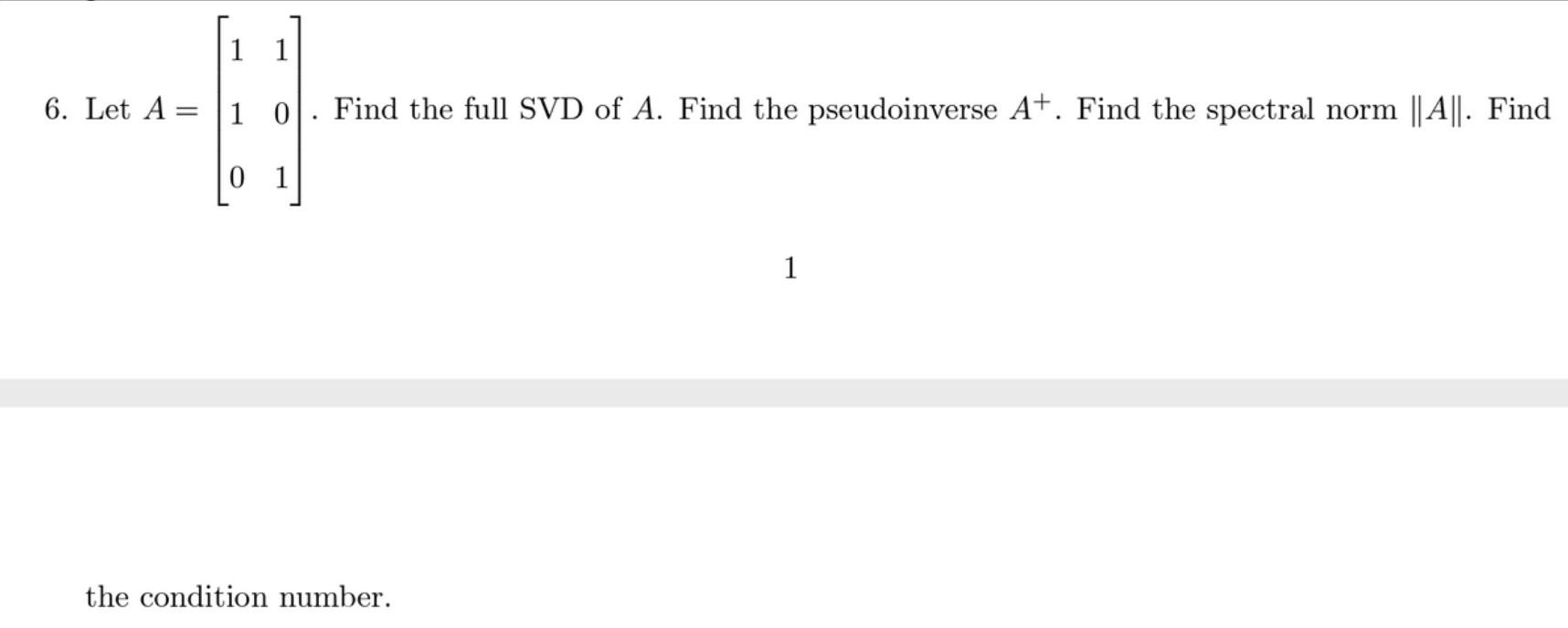 Solved 6. Let A=⎣⎡110101⎦⎤. Find the full SVD of A. Find the | Chegg.com