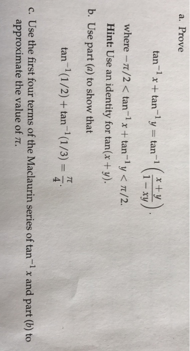 Solved a. Prove x + y 1-xy tan-1 x + tan-ly = tan-1 ( ) . | Chegg.com