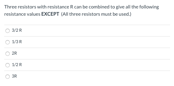 Solved Three resistors with resistance R can be combined to | Chegg.com