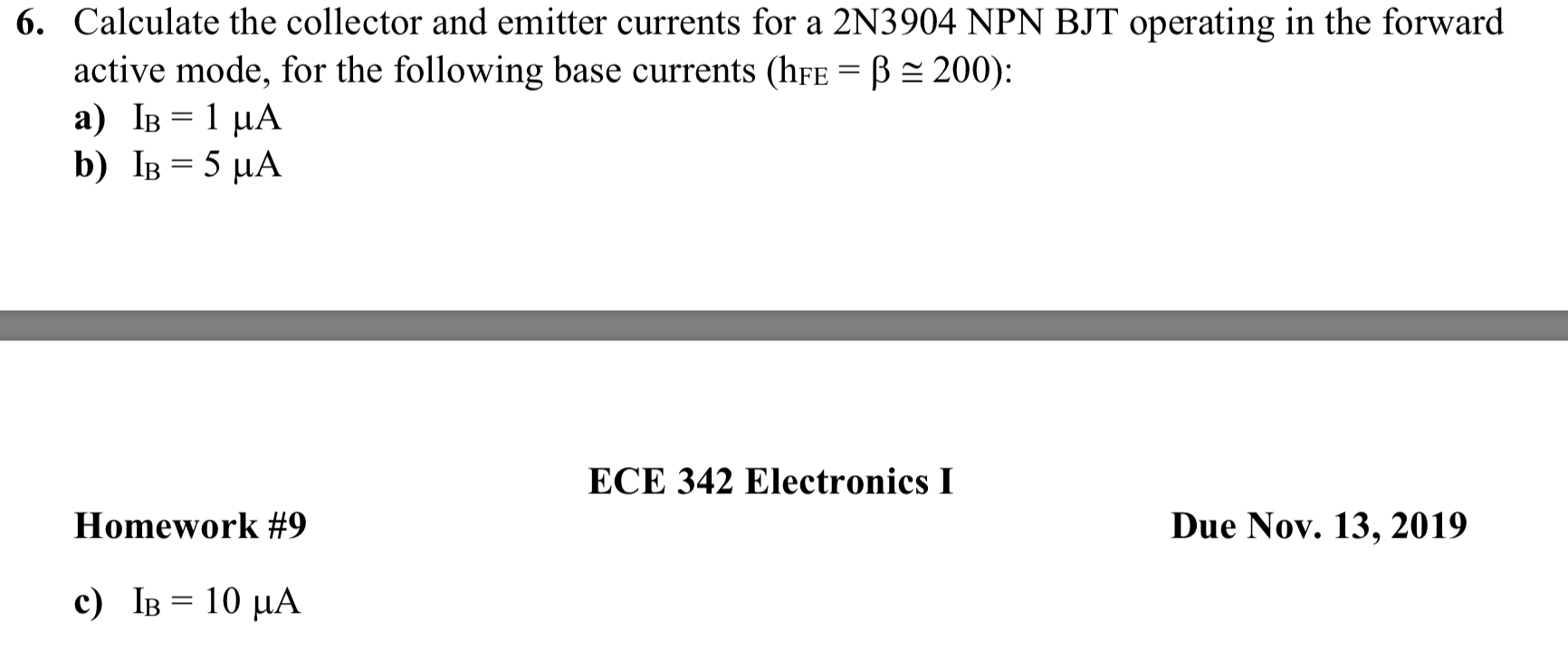 Solved 6 Calculate The Collector And Emitter Currents For A