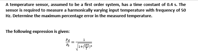 Solved A temperature sensor, assumed to be a first order | Chegg.com
