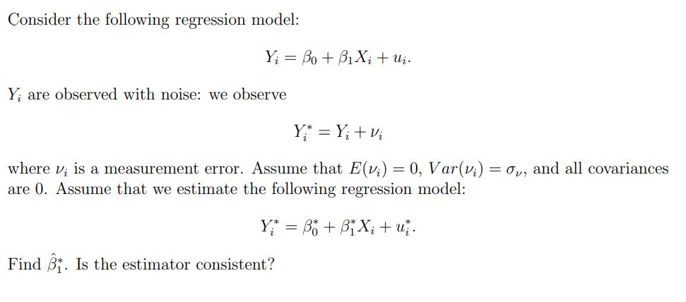 Solved Consider the following regression model: Y; = Bo + | Chegg.com