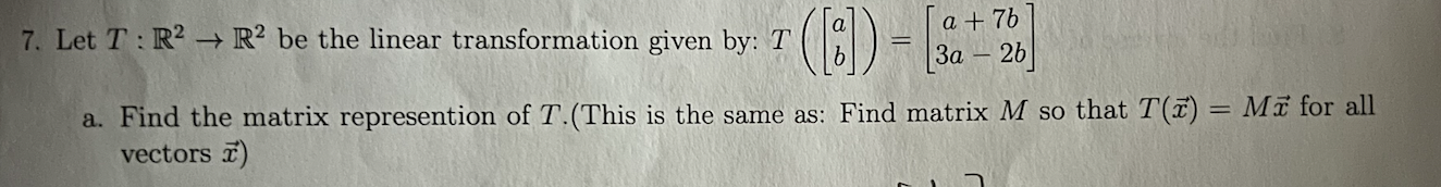 7. Let T:R2→R2 be the linear transformation given by: | Chegg.com
