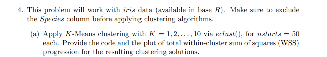 Solved 4. This problem will work with iris data (available | Chegg.com